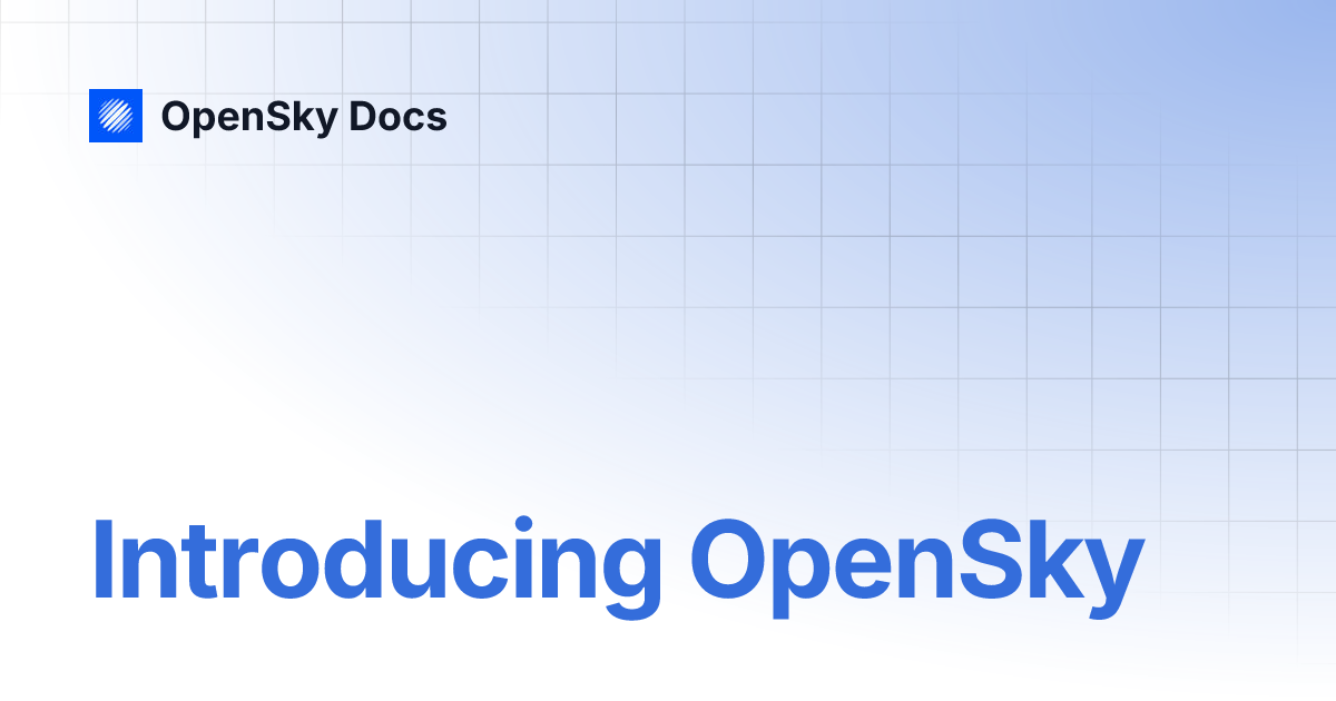 Introducing OpenSky | OpenSky Docs